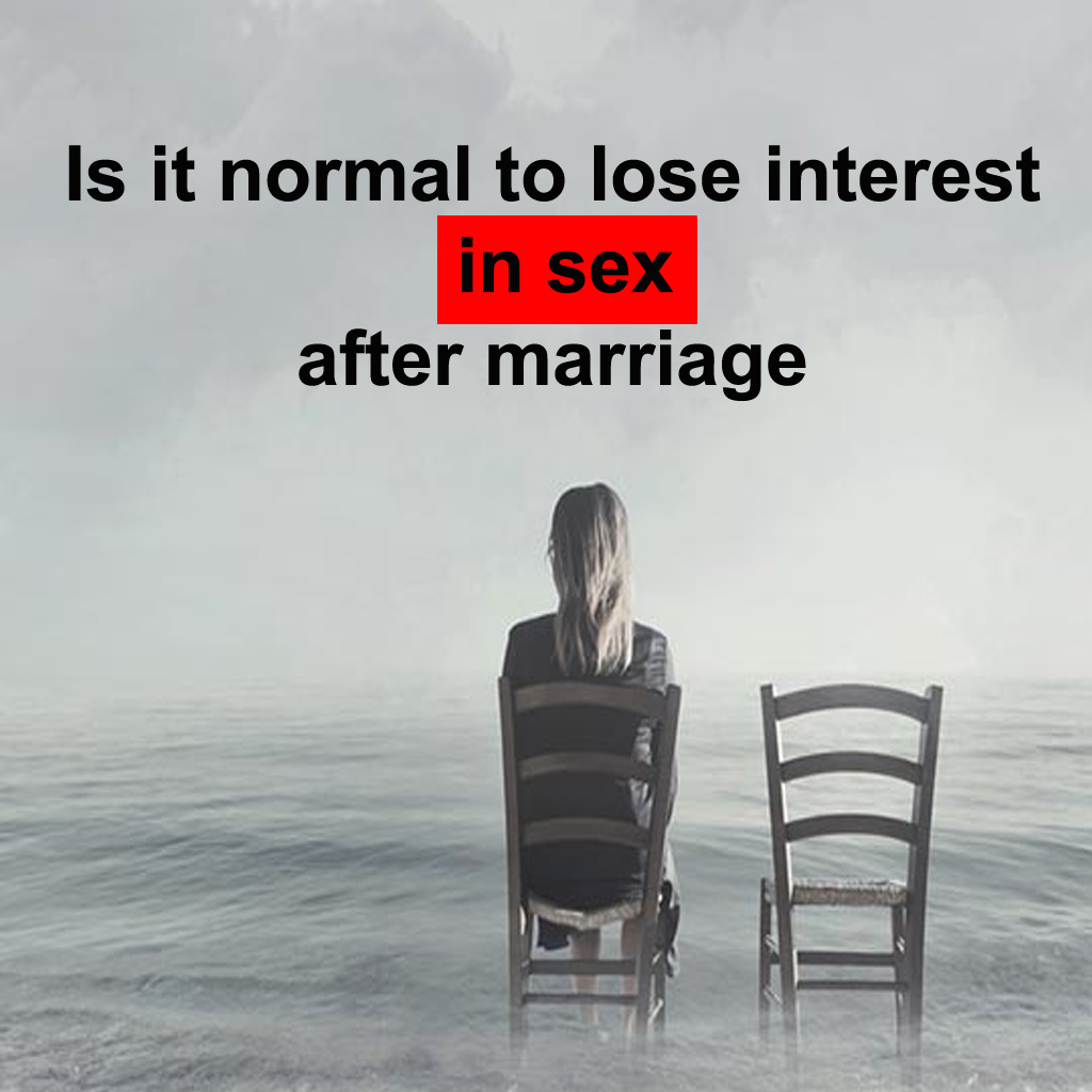 Is It Normal To Lose Interest In Sex After Marriage Tykhehealthcare 3200